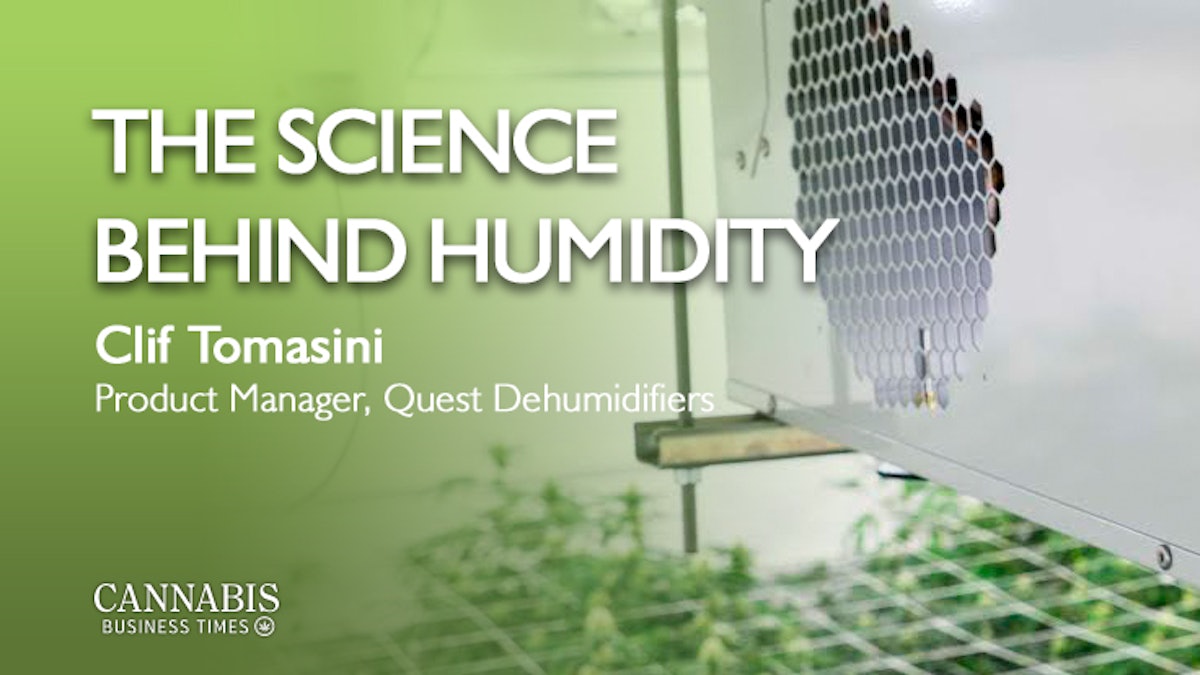 The Science Behind Humidity | Cannabis Business Times