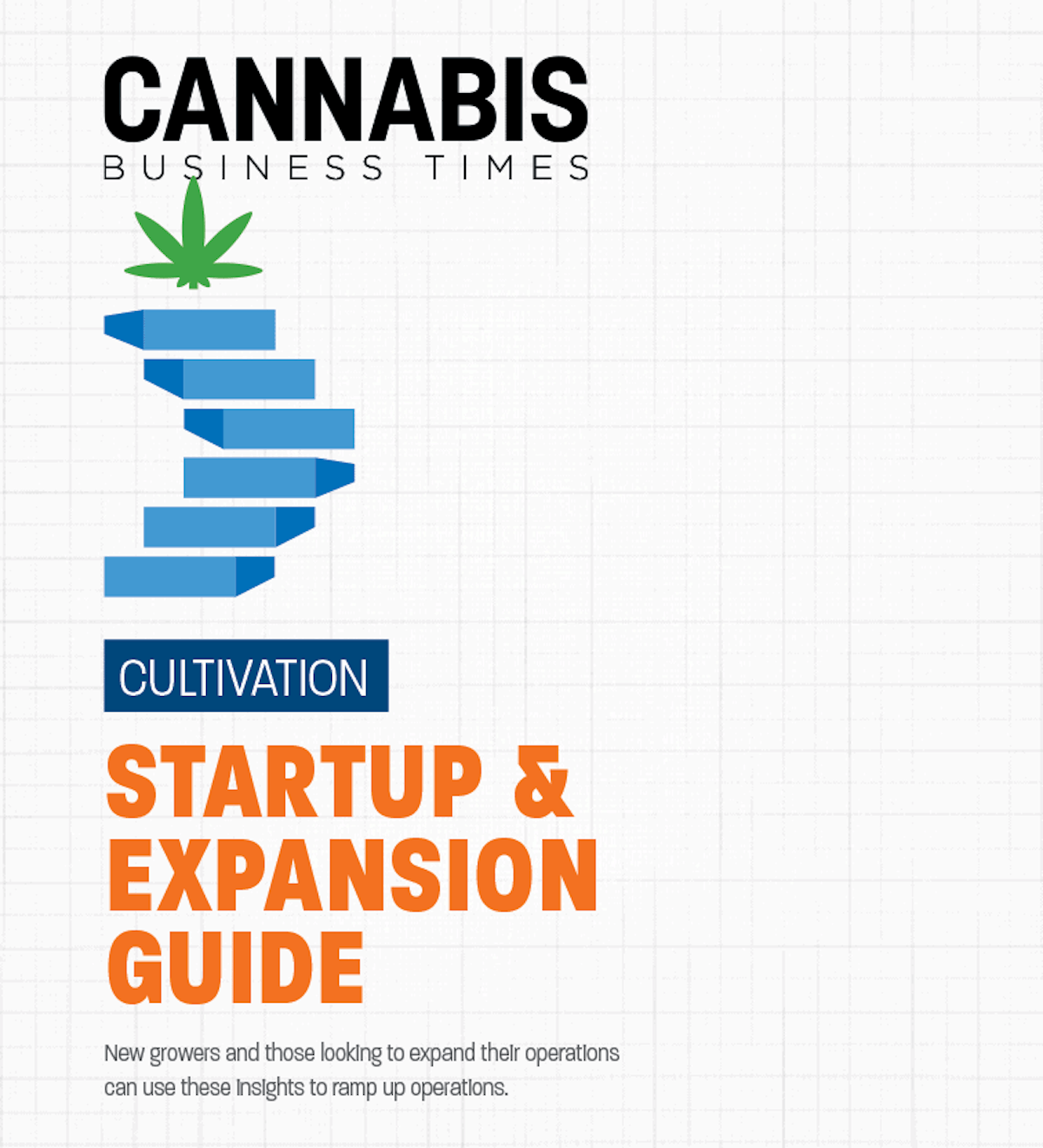 Cultivation Startup & Expansion Guide | Cannabis Business Times