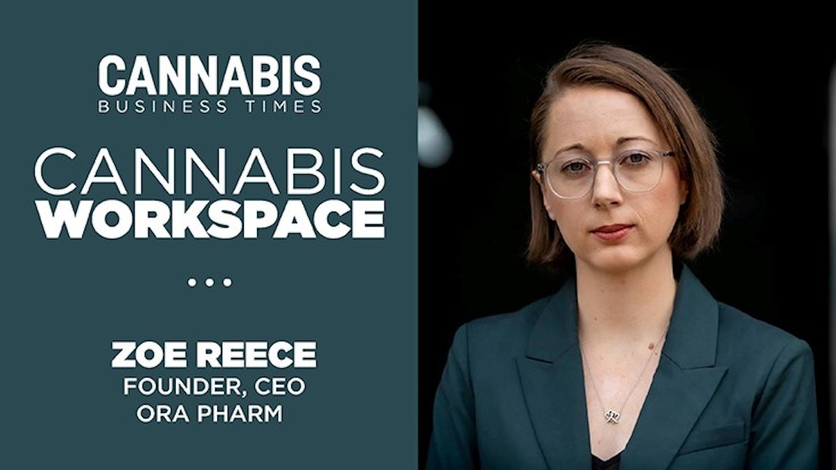 How Ora Pharm’s Zoe Reece Works: Cannabis Workspace | Cannabis Business ...