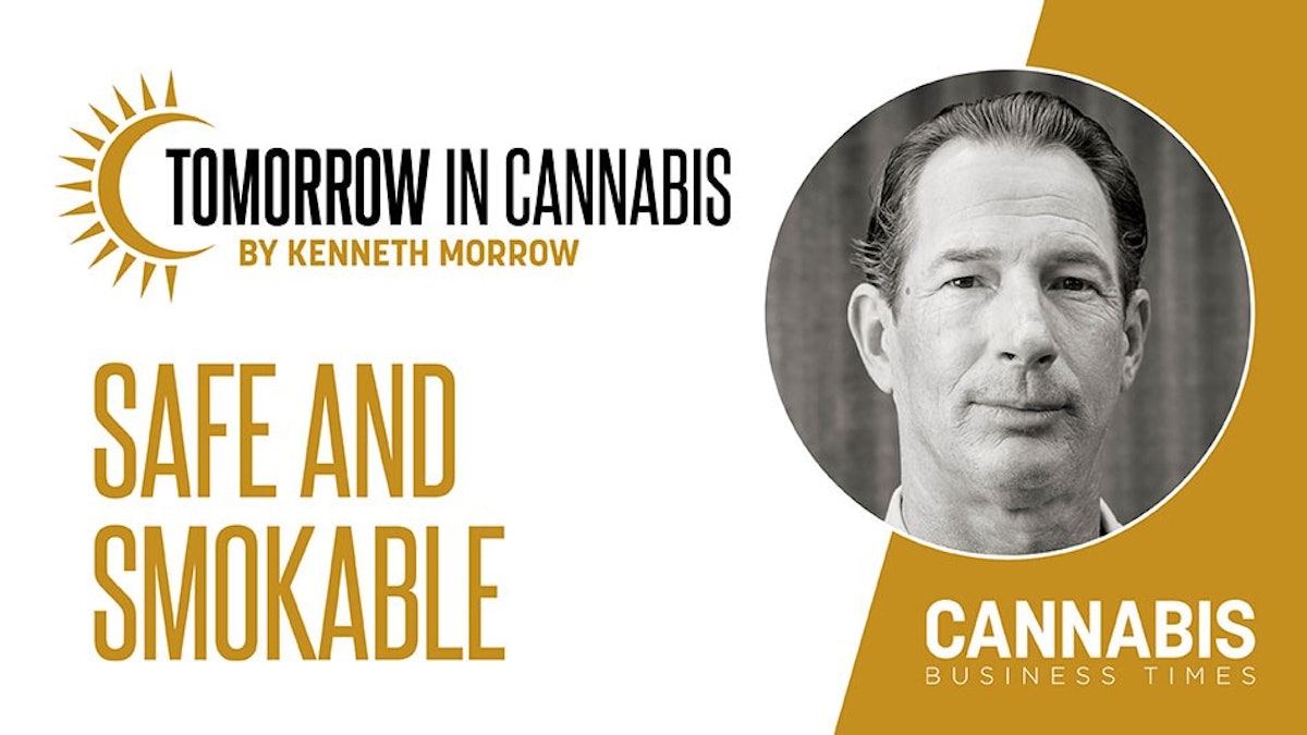 Safe and Smokable | Cannabis Business Times