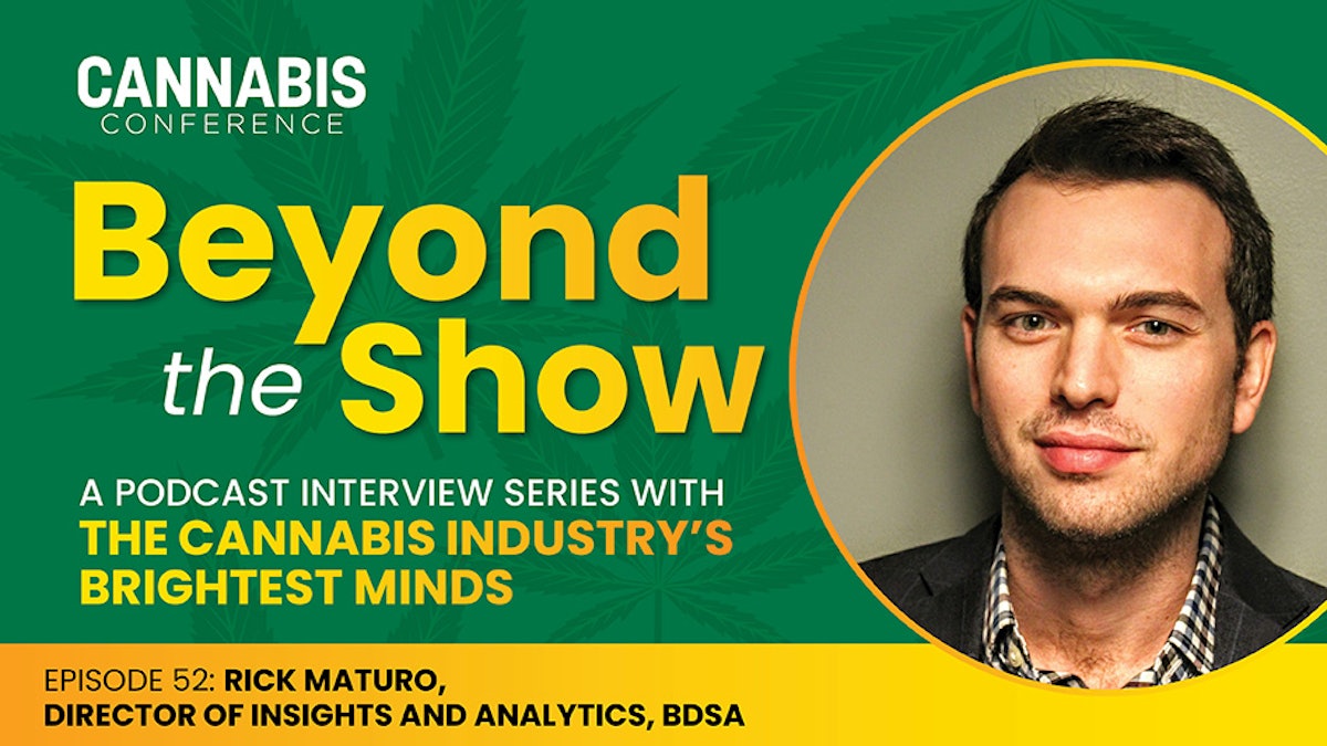 Beyond the Show: Rick Maturo | Cannabis Business Times