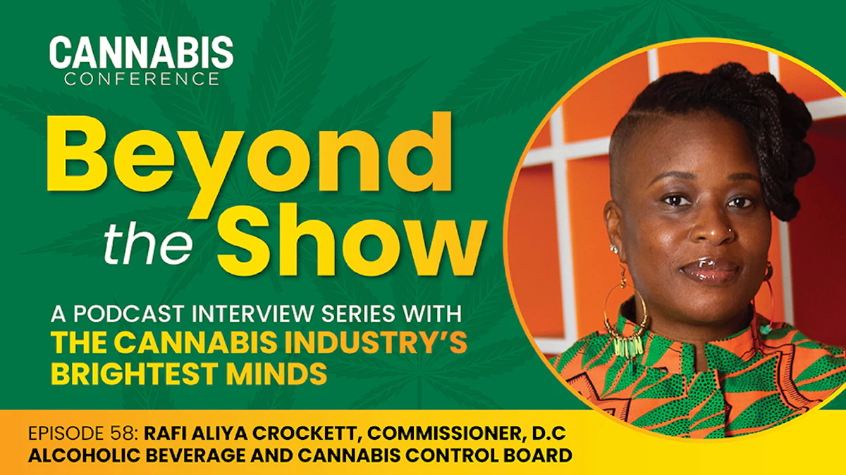 Beyond the Show: Rafi Aliya Crockett | Cannabis Business Times